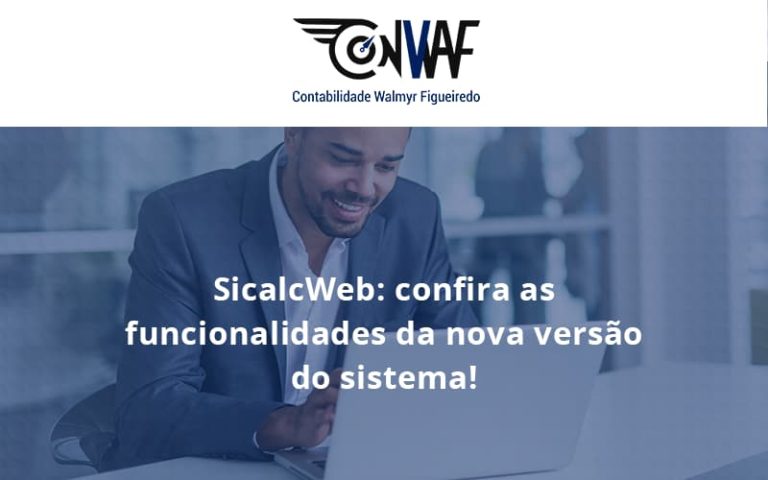 SicalcWeb: confira as funcionalidades da nova versão do sistema!